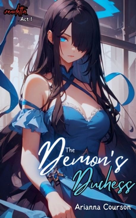 The Demon's Duchess | Courson, Arianna - 교보문고