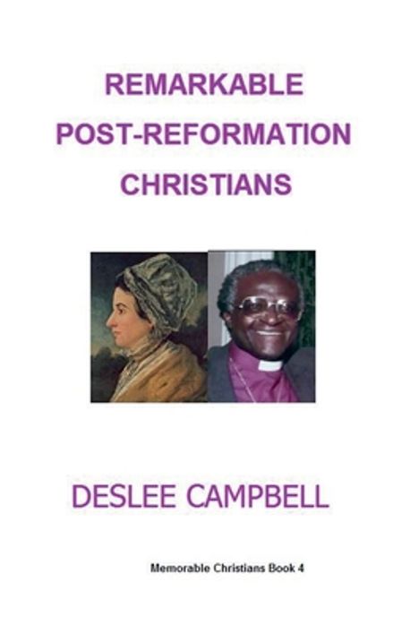 Remarkable Post-Reformation Christians | Campbell, Deslee - 교보문고