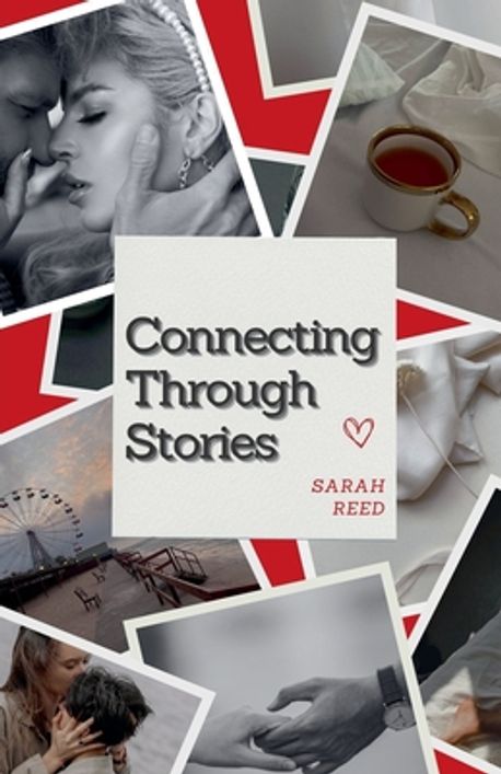 Connecting Through Stories | Reed, Sarah - 교보문고