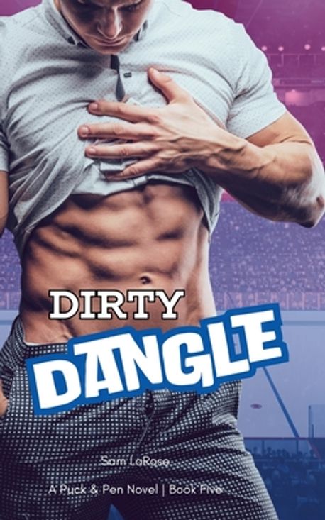 Dirty Dangle | Larose, Sam - 교보문고