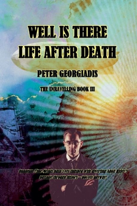 Well Is There Life After Death | Georgiadis, Peter - 교보문고