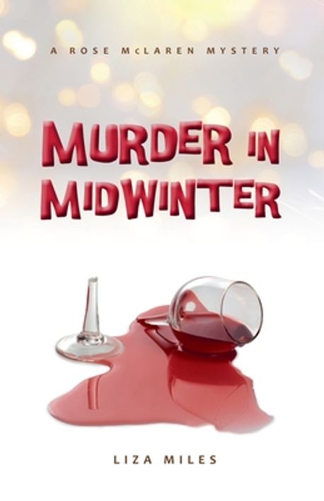 Murder in Midwinter | Miles, Liza - 교보문고