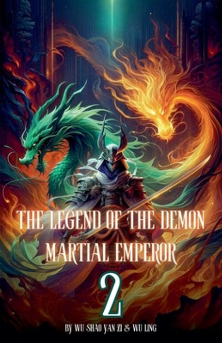 The Legend of the Demon Martial Emperor | Zi, Wu Shao Yan - 교보문고