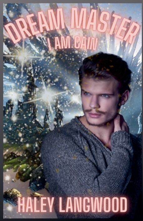 Dream Master - I Am Cain | Langwood, Haley - 교보문고