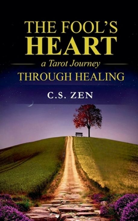 A Fool`s Heart | Zen, C. S. - 교보문고