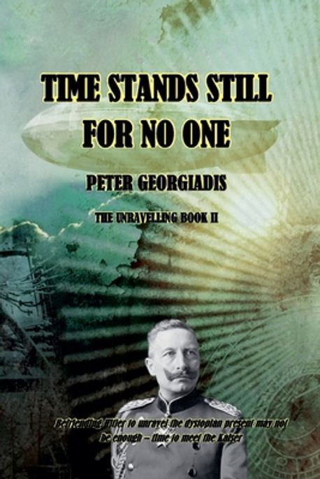 Time Stands Still For No One | Georgiadis, Peter - 교보문고