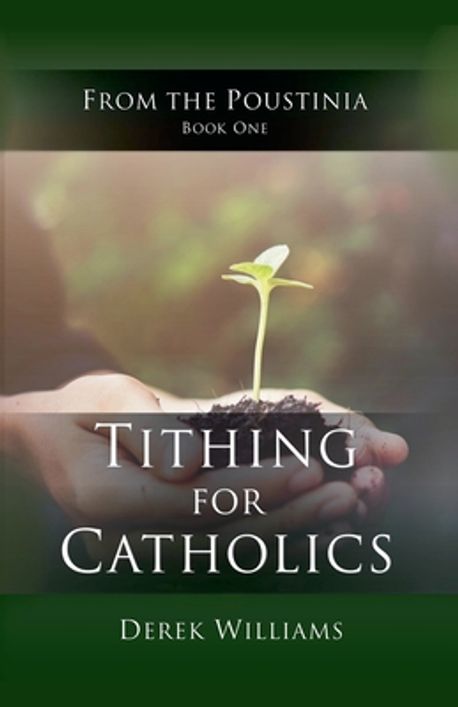 Tithing for Catholics | Williams, Derek - 교보문고