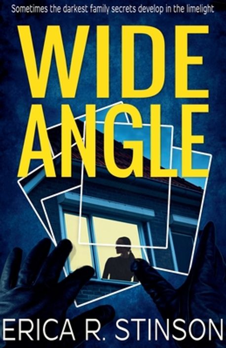 Wide Angle | Stinson, Erica R. - 교보문고