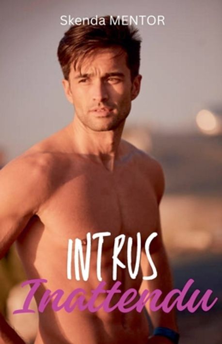 Intrus Inattendu | Mentor, Skenda - 교보문고