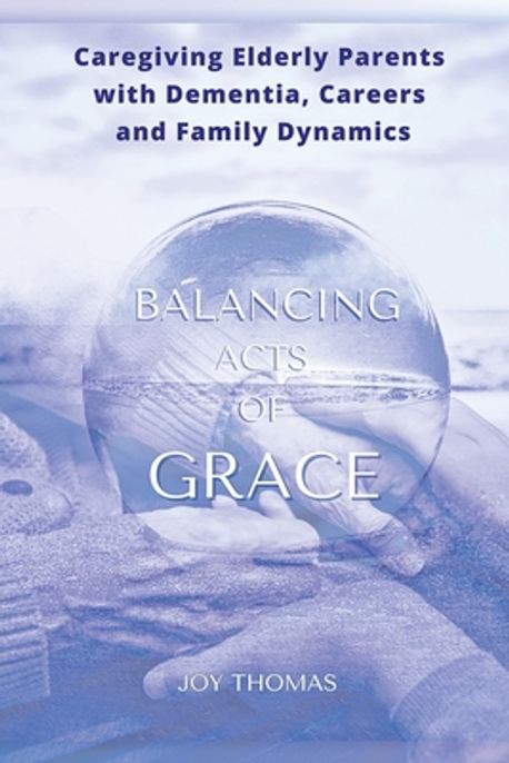Balancing Acts of Grace | Thomas, Joy - 교보문고