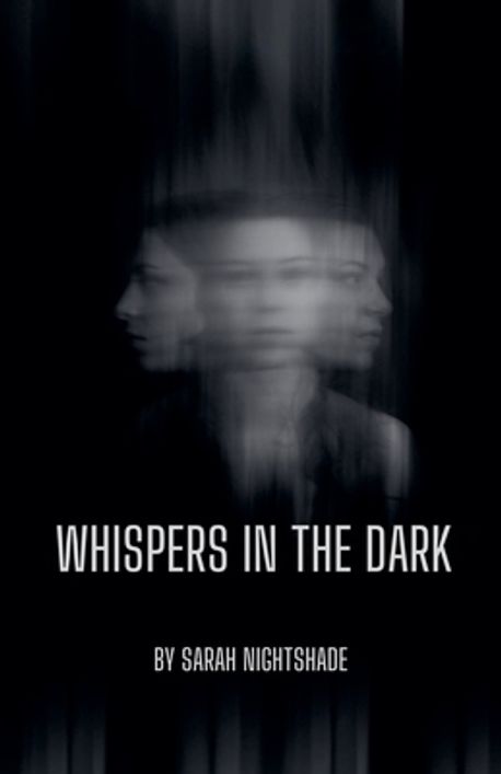 Whispers in the Dark | Nightshade, Sarah - 교보문고