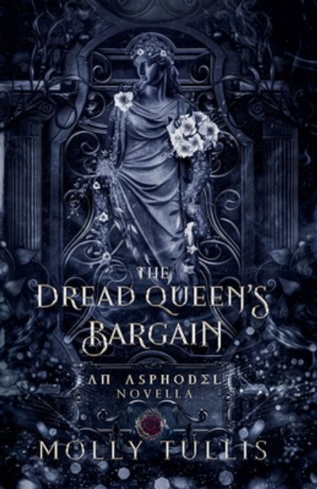 The Dread Queen's Bargain | Tullis, Molly - 교보문고