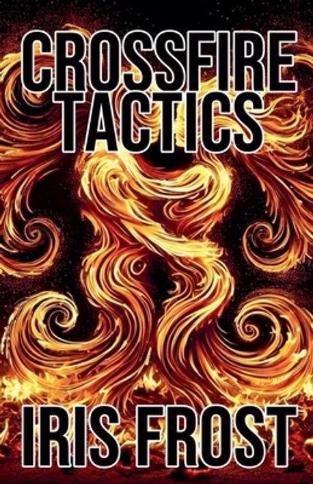 Crossfire Tactics | Frost, Iris - 교보문고
