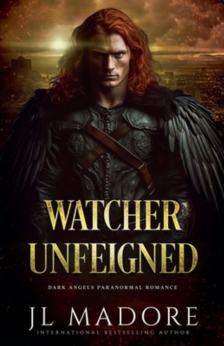 Watcher Unfeigned | Madore, Jl - 교보문고