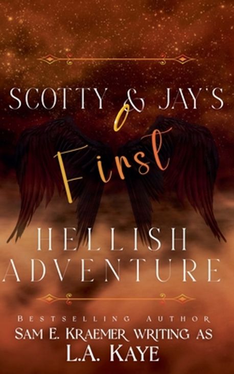 Scotty & Jay's First Hellish Adventure | Kraemer, Sam E. - 교보문고