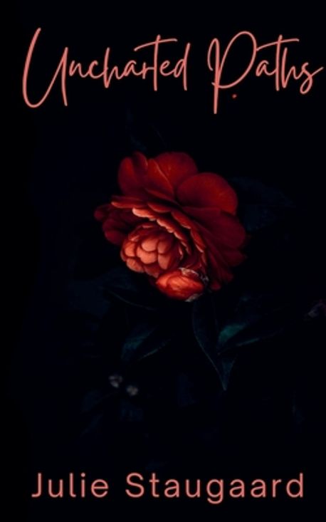 Uncharted Paths | Staugaard, Julie - 교보문고