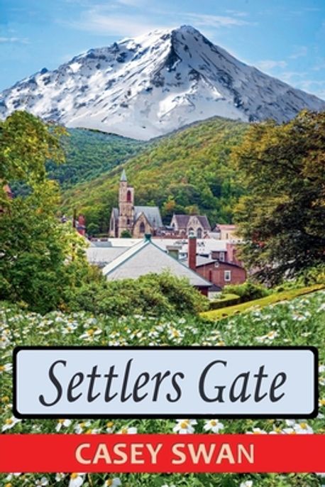 Settlers Gate | Swan, Casey - 교보문고