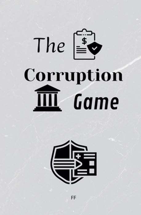 The Corruption Game | Faria, Filipe - 교보문고