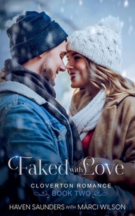 Faked with Love | Wilson, Marci - 교보문고