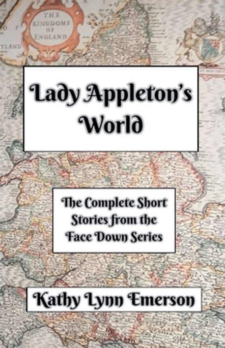 Lady Appleton's World | Emerson, Kathy Lynn - 교보문고