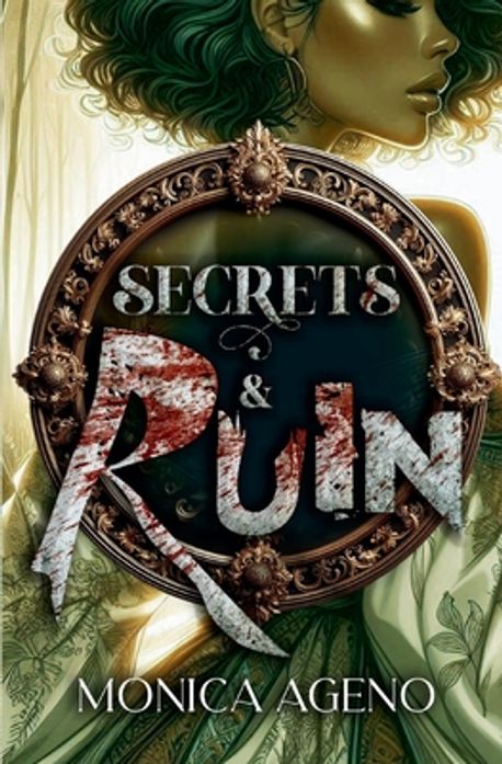 Secrets & Ruin | Ageno, Monica - 교보문고