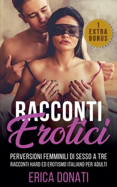 Racconti Erotici | Donati, Erica - 교보문고
