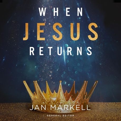 When Jesus Returns | Markell, Jan - 교보문고