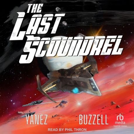 The Last Scoundrel | Yanez, Jonathan - 교보문고