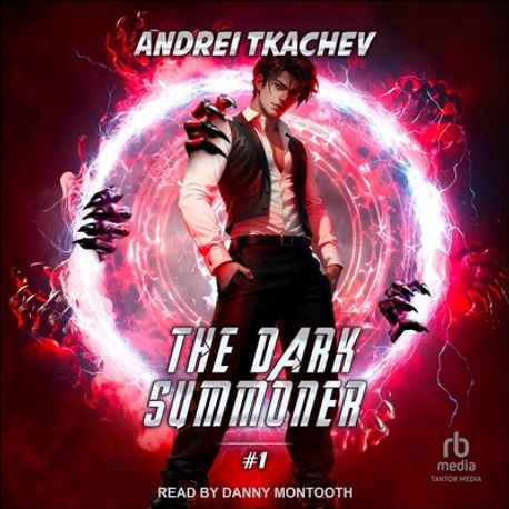 The Dark Summoner #1 | Tkachev, Andrei - 교보문고
