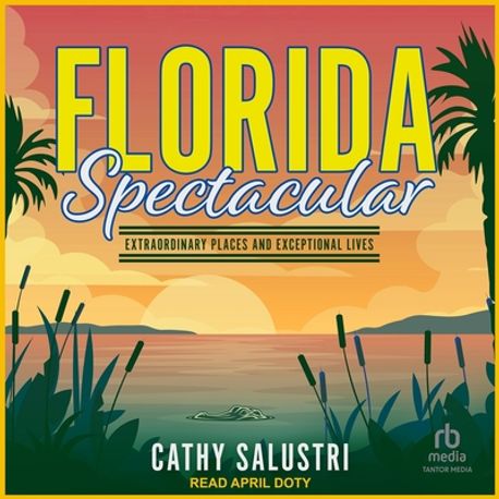 Florida Spectacular | Salustri, Cathy - 교보문고