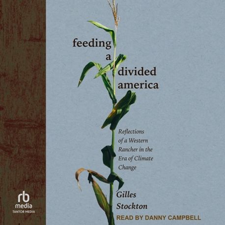 Feeding a Divided America | Stockton, Gilles - 교보문고