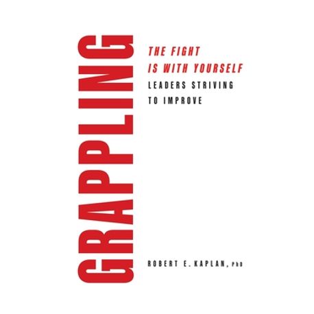 Grappling | Kaplan, Robert E. - 교보문고