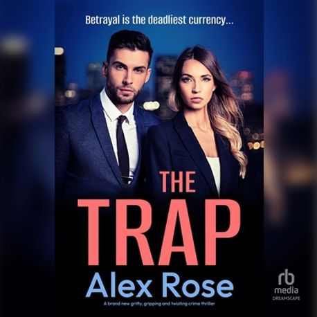 The Trap | Rose, Alex - 교보문고