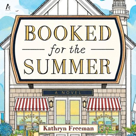 Booked for the Summer | Freeman, Kathryn - 교보문고