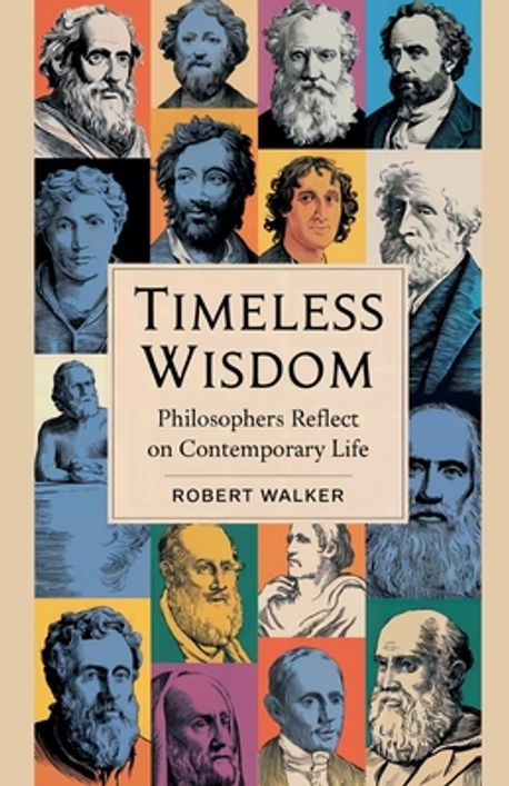 Timeless Wisdom | Walker, Robert - 교보문고