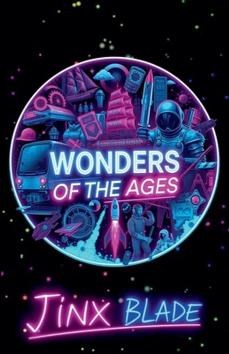 Wonders Of The Ages | Blade, Jinx - 교보문고