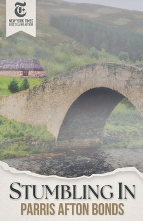 Stumbling In | Bonds, Parris Afton - 교보문고