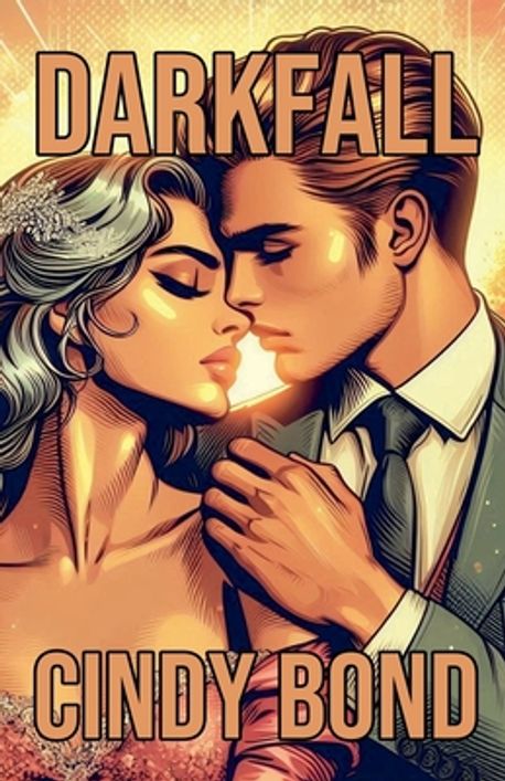 Darkfall | Bond, Cindy - 교보문고