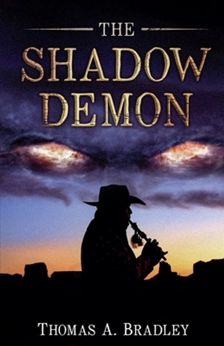 The Shadow Demon | Bradley, Thomas a. - 교보문고