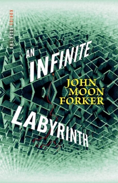 An Infinite Labyrith | Forker, John Moon - 교보문고