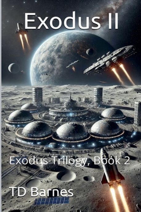 Exodus II - Exodus Trilogy, Book 2 | Barnes, Td - 교보문고