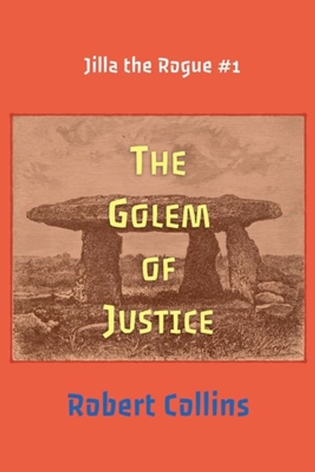 The Golem of Justice | Collins, Robert - 교보문고