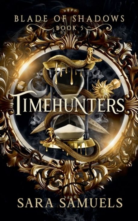 Timehunters | Samuels, Sara - 교보문고