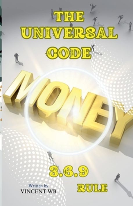The Universal Code, 369 Rule | Wb, Vincent - 교보문고