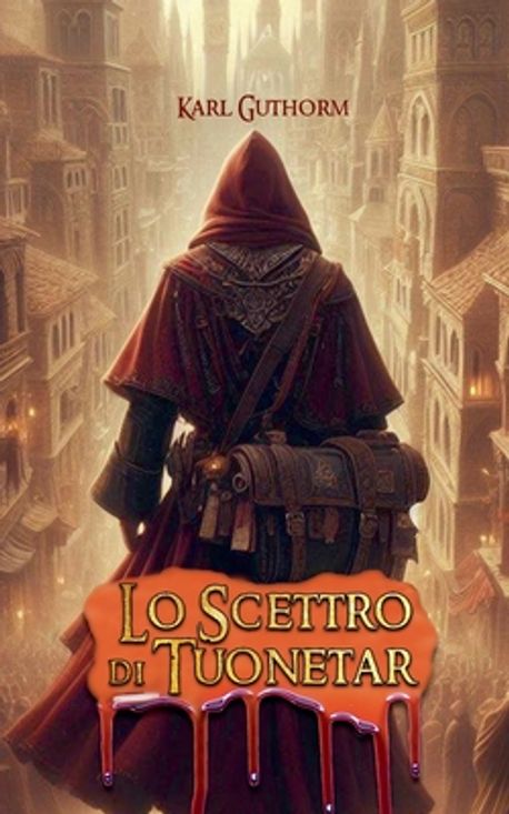 Lo Scettro di Tuonetar (2nd edition) | Chiarle, Augusto - 교보문고