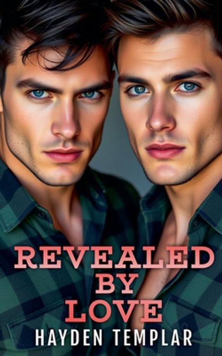 Revealed By Love | Templar, Hayden - 교보문고