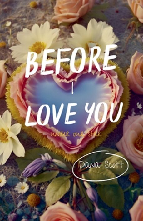 Before I Love You | Scott, Diana - 교보문고