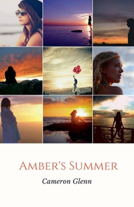 Amber's Summer | Glenn, Cameron - 교보문고