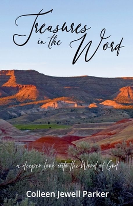 Treasures in the Word | Parker, Colleen Jewell - 교보문고