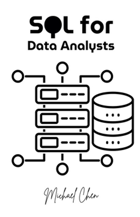 SQL for Data Analysts | Chen, Michael - 교보문고